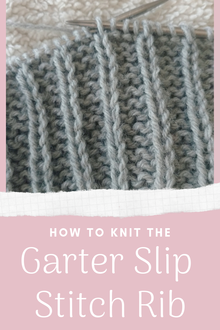Garter Slip Stitch Rib Knitting Stitch Tutorial – Cozy Knitting and Crochet