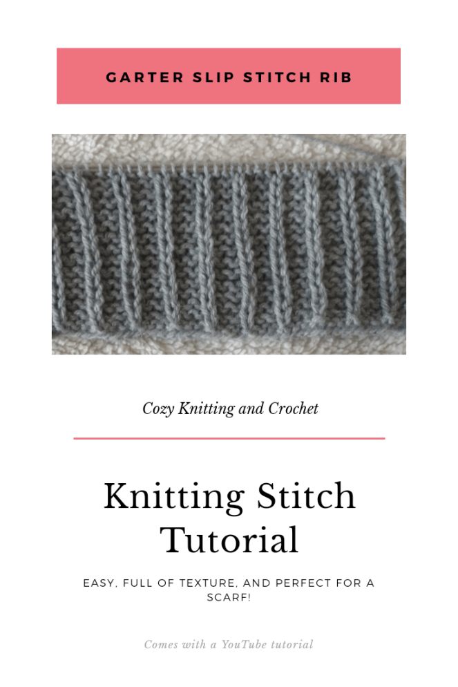 Garter Slip Stitch Rib Knitting Stitch Tutorial – Cozy Knitting and Crochet